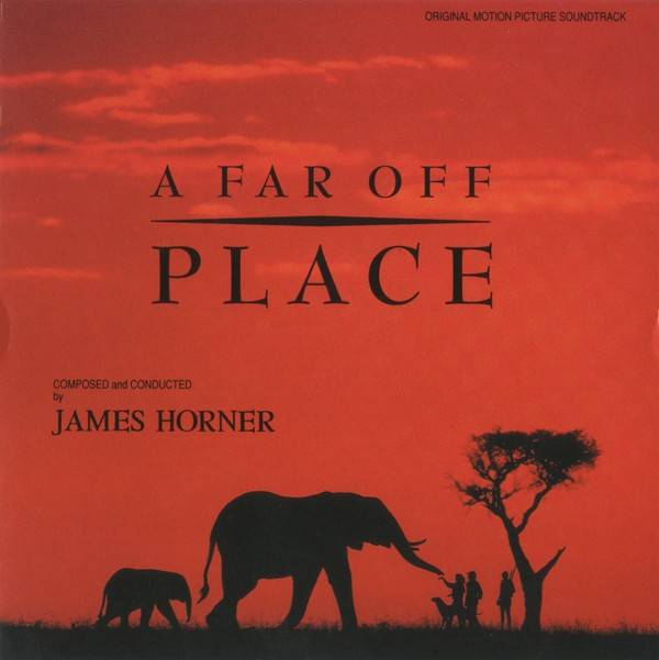 A FAR OFF PLACE - JAMES HORNER